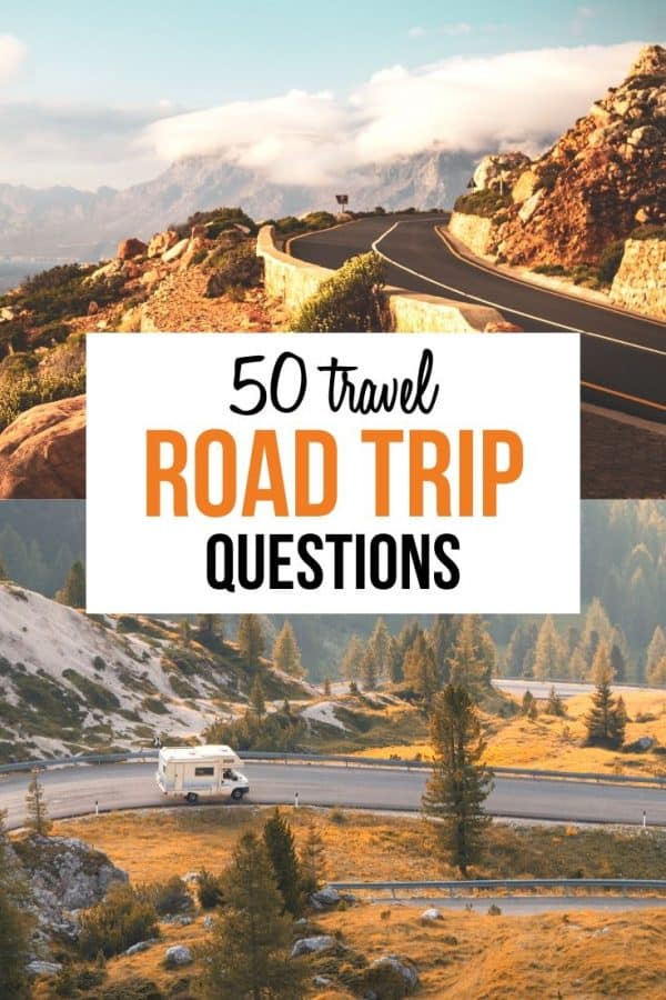 50 Travel-Related Road Trip Questions