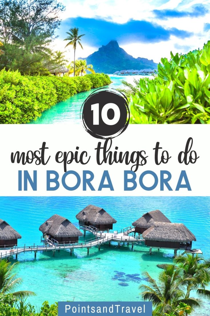10 Adventurous Things to do in Bora Bora