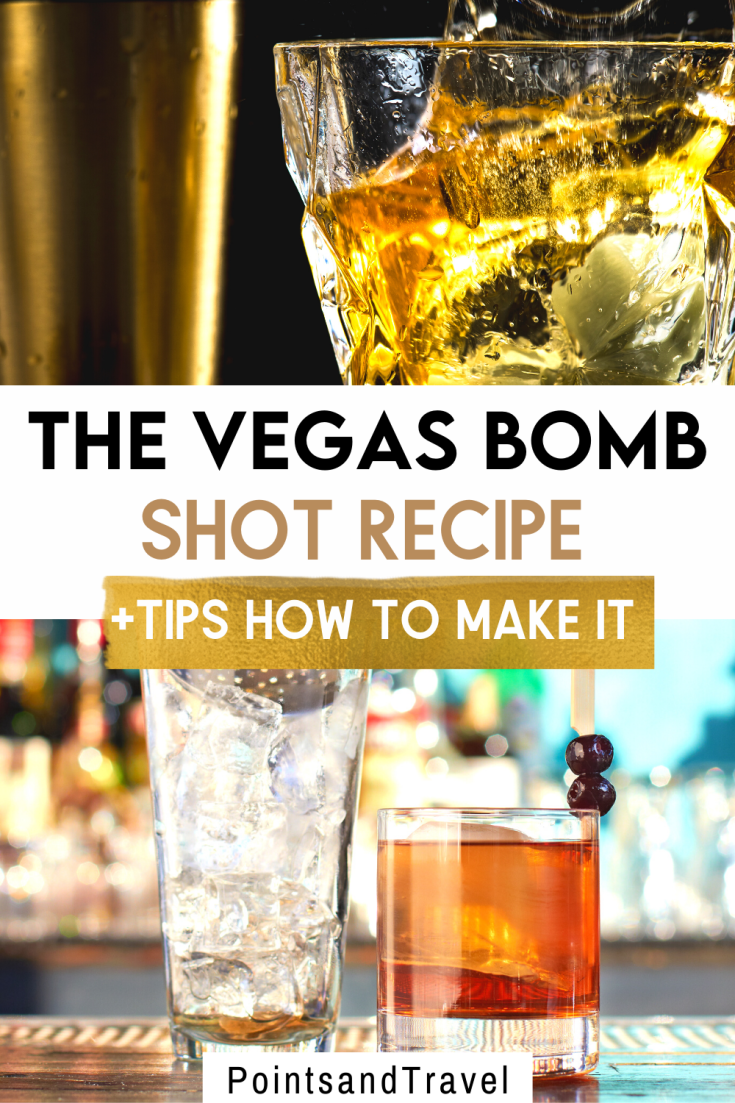 The Vegas Bomb Shot Recipe: With Tips On How to Make the Cocktail